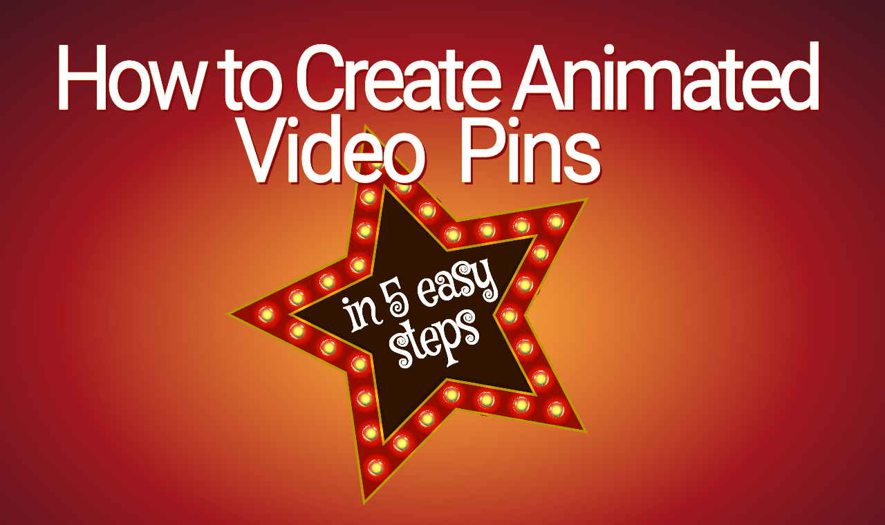 How To Create Animated Video Pins In 5 Easy Steps The Graphics 